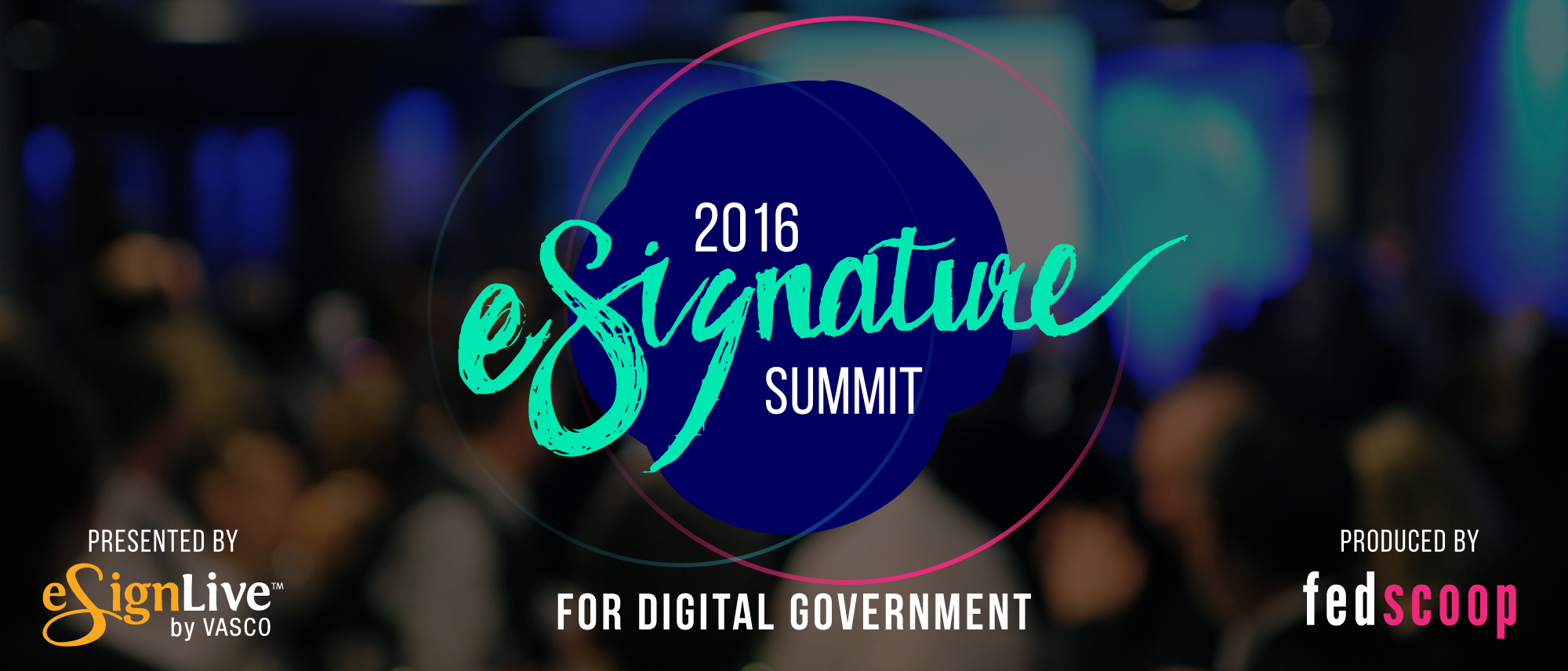 2016 eSignature Summit for Digital Government